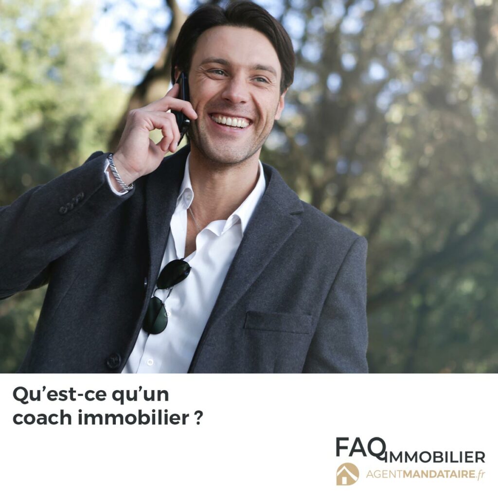 Coach immobilier | Agent Mandataire France