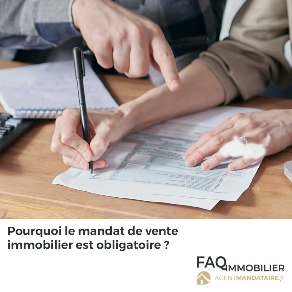 Mandat de vente obligatoire | Agent Mandataire France